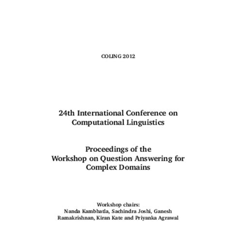 Proceedings Of The Workshop On Question Answering For Complex Domains Acl Anthology