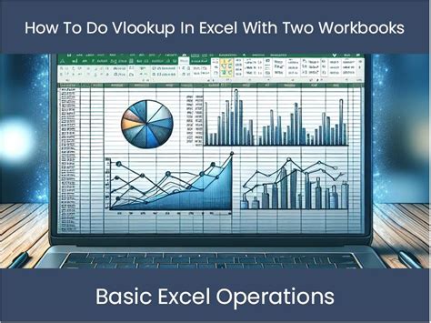 Excel Tutorial How To Do Vlookup In Excel With Two Workbooks Excel