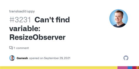 Can T Find Variable ResizeObserver Issue 3231 Transloadit Uppy