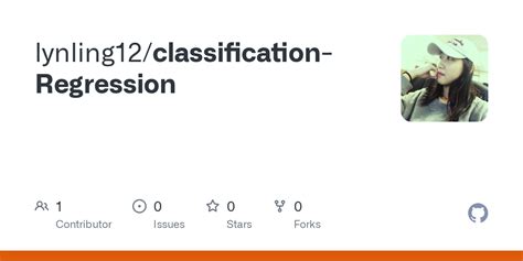 Github Lynling12classification Regression