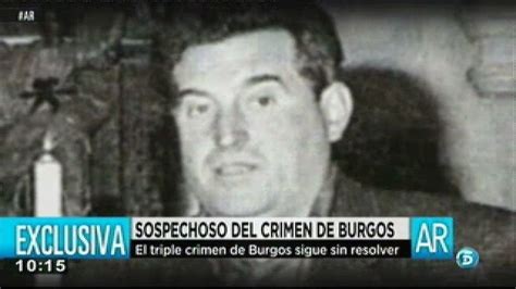 El Sospechoso Por El Crimen De Burgos Es Un Hombre Vengativo Según Los