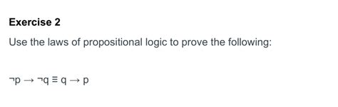 Solved Exercise2 Use The Laws Of Propositional Logic To