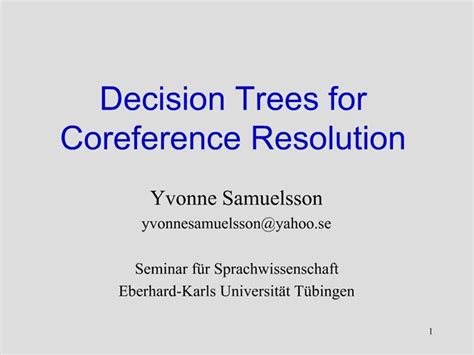 Ppt Decision Trees For Coreference Resolution Powerpoint Presentation Id1411427