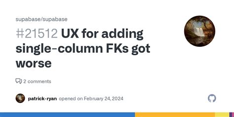 Ux For Adding Single Column Fks Got Worse · Issue 21512 · Supabase