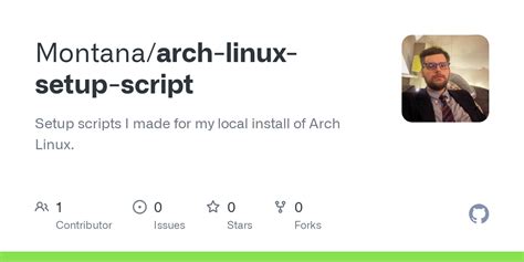 github montana arch linux setup script setup scripts i made for my
