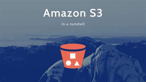 Amazon S3 In A Nutshell [aws Solutions Architect Associate Exam] Mestwin Blog