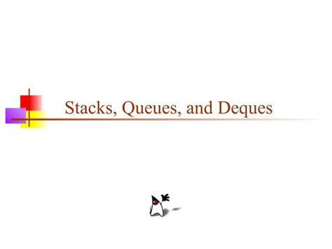 Stacks Queues Deques Ppt