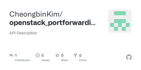 Github Cheongbinkim Openstack Portforwarding Api Description