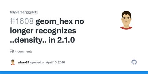 geom hex no longer recognizes density in 2 1 0 · issue 1608 · tidyverse ggplot2 · github