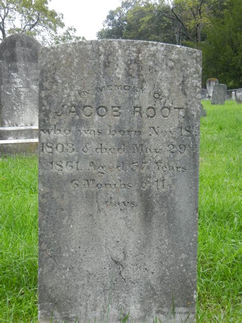 Jacob Root 1803 1861 Find A Grave äreminne