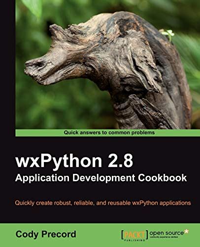 Wxpython 28 Application Development Cookbook Precordcody