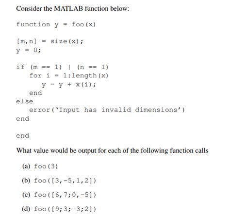Solved Consider The Matlab Function Below Function Y Foo Chegg