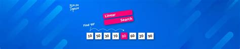 Linear Search Algorithm Scaler Topics