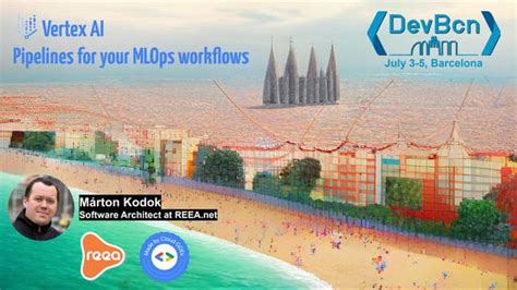 devbcn vertex ai pipelines for your mlops workflows ppt