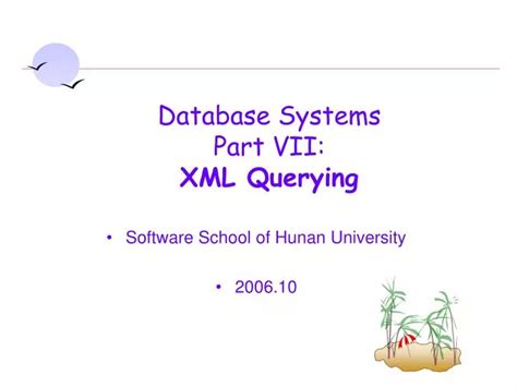 PPT Database Systems Part VII XML Querying PowerPoint Presentation Free Download ID 4108661