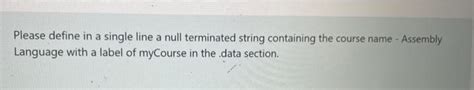 Solved Please Define In A Single Line A Null Terminated