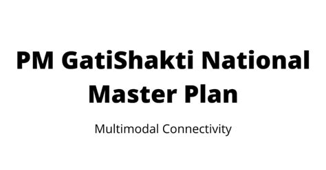 Pm Gatishakti National Master Plan 3 Tier System