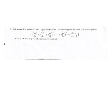 Solved 7 18 Points Use A Combinatorial Argument To Prove