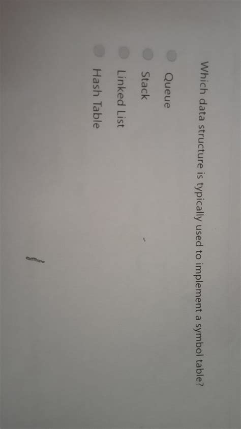 Which Data Structure Is Typically Used To Implement A Symbol Table Queue
