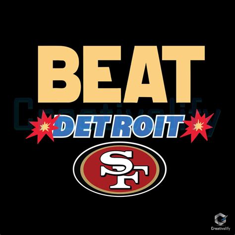Sf 49ers Beat Detroit Lions Svg Football Team File Design Creativelify