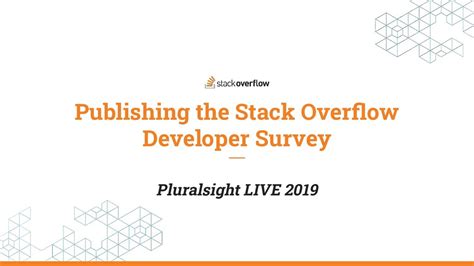 Publishing The Stack Overflow Developer Survey Speaker Deck