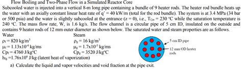 Solved Flow Boiling And Two Phase Flow In A Simulated Chegg