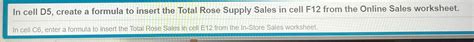 Solved In Cell D5 ﻿create A Formula To Insert The Total