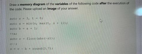 Solved Draw A Memory Diagram Of The Variables Of The Chegg Com