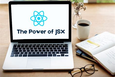 The Power Of Jsx How To Write Clean Maintainable React Code E Edge