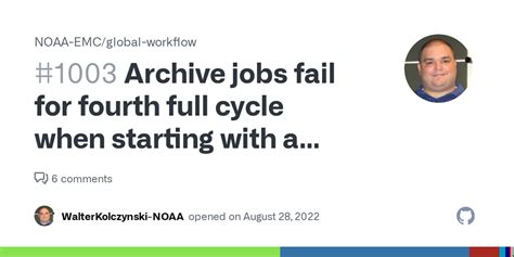 Archive Jobs Fail For Fourth Full Cycle When Starting With A Half Cycle · Issue 1003 · Noaa Emc