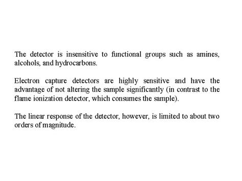Electron Capture Detectors The Electron Capture Detector ECD