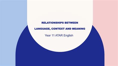 Relationships Between Language Context And Meaningpptx