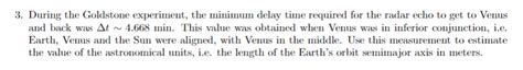 Solved 3 During The Goldstone Experiment The Minimum Delay