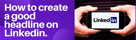 How To Create A Good Headline On Linkedin Examples Of Headers