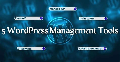 Wordpress Website Management 5 Tools To Manage Multiple Sites