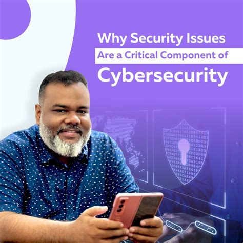 Why Security Issues Are A Critical Component Of Cybersecurity Mahfuz