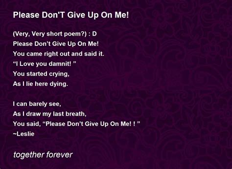 Please Dont Give Up On Me Quotes