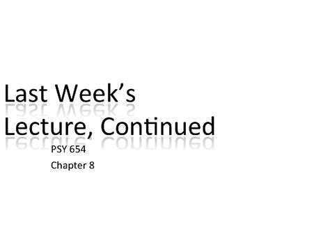 Cognitive Psychology Lecture Notes March 18 2015 Psy 654 Chapter 8 Autobiographical