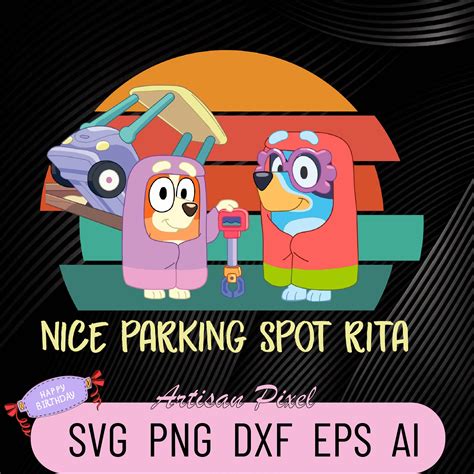 Funny Grannies Nice Parking Spot Rita Bluey Svg Rita And Ja Inspire
