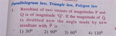 Parallelogram Law Triangle Law Polygon Law 1 Resultant Of Two Vectors