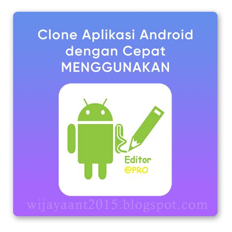 Apk Editor Pro Menggandakan Aplikasi Di Android Secara Cepat