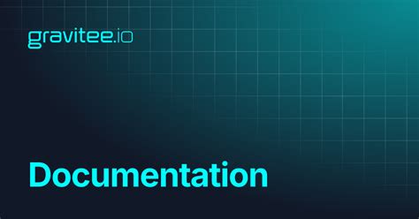 Documentation Gravitee Documentation