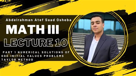 Differential Equations Lec10 Part 1 Numerical Solutions Of Ode Initial