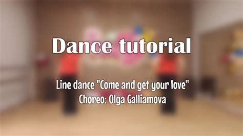 Come And Get Your Love Line Dance Tutorial Youtube