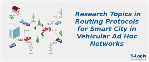 Vehicular Ad Hoc Networks Topics In Routing Protocols For City S Logix