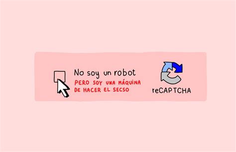 No soy un robot pero soy una máquina de hacer el secso