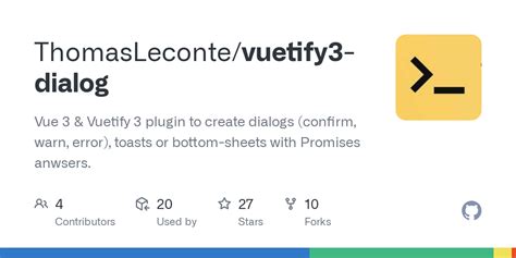 Github Thomaslecontevuetify3 Dialog Vue 3 And Vuetify 3 Plugin To Create Dialogs Confirm