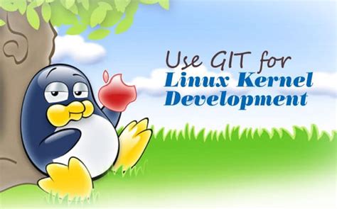 Use Git For Linux Kernel Development