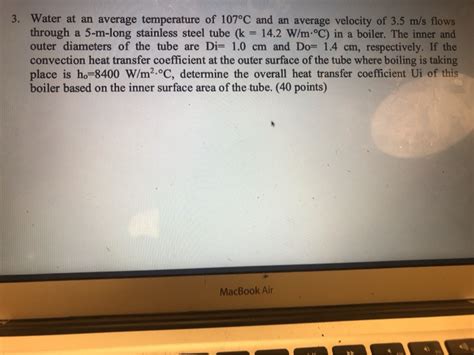 Solved 3 Water At An Average Temperature Of 107°c And An