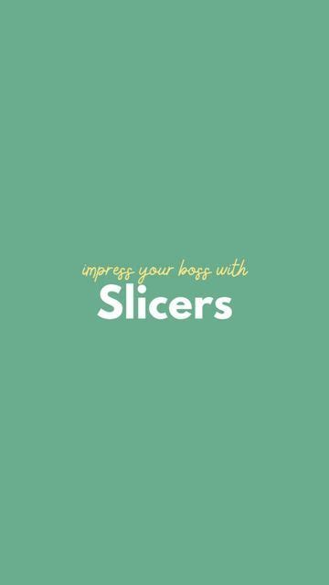 impress your boss with table slicers